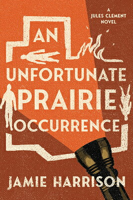 UNFORTUNATE PRAIRIE OCCURRENCE Jules Clement Jamie Harrison COUNTERPOINT PR2024 Paperback English ISBN：9781640092983 洋書 ...