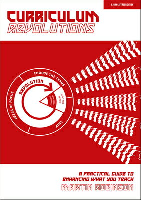 CURRICULUM REVOLUTIONS A PRAC Martin Robinson JOHN CATT EDUC2022 Paperback English ISBN：9781913622985 洋書 Family life & C...