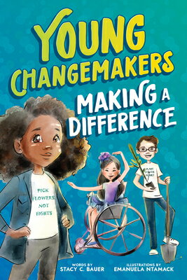MAKING A DIFFERENCE Young Changemakers Stacy C. Bauer Emanuela Ntamack SOURCEBOOKS EXPLORE2025 Hardcover English ISBN：97...