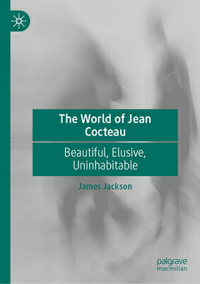 WORLD OF JEAN COCTEAU James Jackson PALGRAVE MACMILLAN2026 Hardcover English ISBN：9783032202987 洋書 Fiction & Literature（...