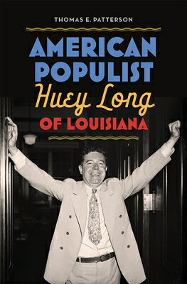 AMER POPULIST Thomas E. Patterson LSU PR2025 Hardcover English ISBN：9780807182994 洋書 Fiction & Literature（小説＆文芸） Biograp...