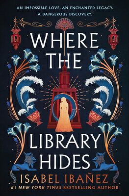 WHERE THE LIB HIDES Secrets of the Nile Isabel Ibaez WEDNESDAY BOOKS2024 Hardcover English ISBN：9781250822994 洋書 NonーCla...