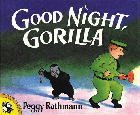 GOOD NIGHT GORILLA Picture Puffin Books Peggy Rathmann PERFECTION LEARNING CORP2000 Prebound English ISBN：9781627652995 ...