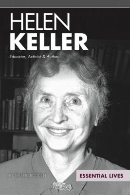 HELEN KELLER EDUCATOR ACTIVIST Essential Lives Set 10 Valerie Bodden ESSENTIAL LIB2016 Library　Binding English ISBN：9781...
