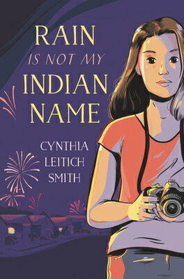 RAIN IS NOT MY INDIAN NAME Cynthia Leitich Smith HEARTDRUM2021 Paperback English ISBN：9780380733002 洋書 Books for kids（児童...