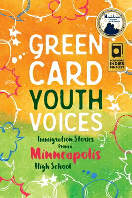 IMMIGRATION STORIES FROM A MIN Green Card Youth Voices Tea Rozman Clark Rachel Lauren Mueller Kao Kalia Yang GREEN CARD ...