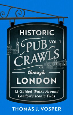 HISTORIC PUB CRAWLS THROUGH LO Historic Pub Crawls Thomas J. Vosper SPHERE2025 Hardcover English ISBN：9781408723012 洋書 S...
