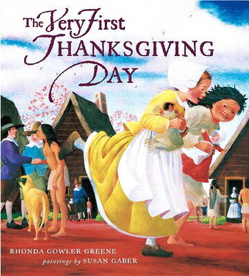 VERY 1ST THANKSGIVING DAY Susan Gaber Rhonda Gowler Greene ATHENEUM BOOKS2002 Hardcover English ISBN：9780689833014 洋書 Bo...