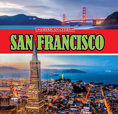SAN FRANCISCO American Cities Helen Lepp Friesen WEIGL PUB2018 Library　Binding English ISBN：9781489673015 洋書 Books for k...