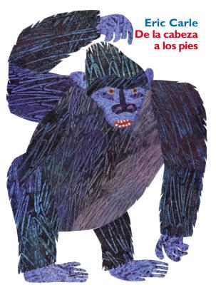 SPAーDE LA CABEZA A LOS PIES Eric Carle Eric Carle RAYO2003 Hardcover Spanish ISBN：9780060513023 洋書 Books for kids（児童書） J...
