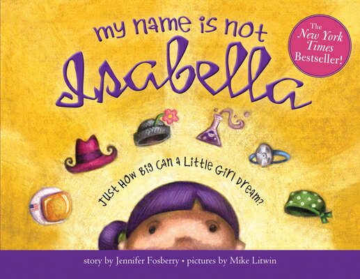MY NAME IS NOT ISABELLA Jennifer Fosberry Mike Litwin SOURCEBOOKS JABBERWOCKY2020 Paperback English ISBN：9781728223025 洋...