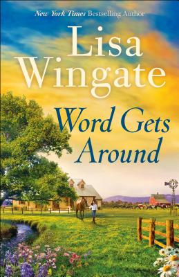 WORD GETS AROUND REPACKAGED/E Lisa Wingate BETHANY HOUSE PUBL2019 Paperback Repackaged English ISBN：9780764233029 洋書 Fic...