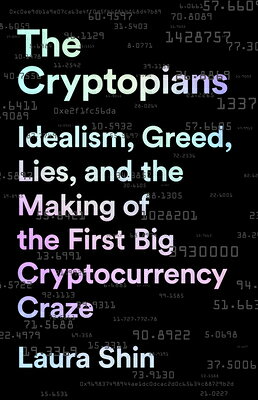 CRYPTOPIANS Laura Shin PUBLICAFFAIRS2023 Paperback English ISBN：9781541763029 洋書 Business & SelfーCulture（ビジネス） Business ...