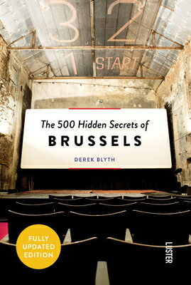 500 HIDDEN SECRETS OF BRUSSELS 500 Hidden Secrets Derek Blyth UITGEVERIJ LUSTER2021 Paperback English ISBN：9789460583032...
