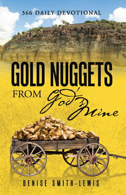 GOLD NUGGETS FROM GODS MINE Denise SmithーLewis WESTBOW PR2022 Paperback English ISBN：9781664233034 洋書 Social Science（社会科...