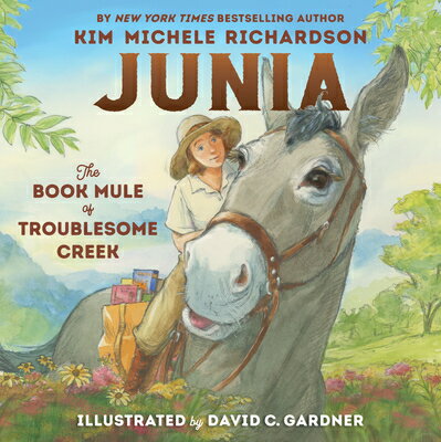 JUNIA THE BK MULE OF TROUBLESO Kim Michele Richardson David C. Gardner SLEEPING BEAR PR2024 Hardcover English ISBN：97815...