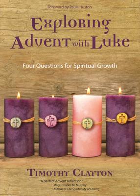 EXPLORING ADVENT W/LUKE Timothy Clayton Paula Huston AVE MARIA PR2012 Paperback English ISBN：9781594713040 洋書 Social Sci...
