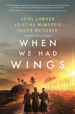 WHEN WE HAD WINGS Ariel Lawhon Kristina McMorris Susan Meissner THOMAS NELSON PUB2023 Paperback English ISBN：97807852530...