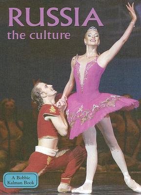 RUSSIA ー THE CULTURE (REVISED Lands, Peoples, & Cultures (Hardcover) Greg Nickles CRABTREE PUB2008 Hardcover Revised Eng...