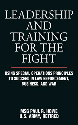 LEADERSHIP & TRAINING FOR THE Paul R. Howe SKYHORSE PUB2011 Paperback English ISBN：9781616083045 洋書 Business & SelfーCult...