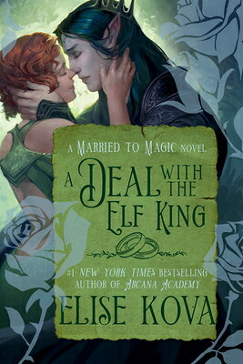 DEAL W/THE ELF KING Married to Magic Elise Kova DELREY TRADE2026 Paperback English ISBN：9798217093045 洋書 Fiction & Liter...
