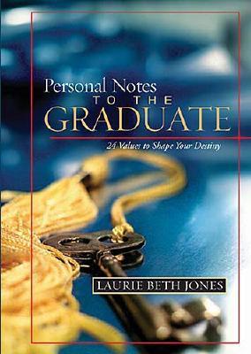 PERSONAL NOTES TO THE GRADUATE Laurie Beth Jones NELSONWORD PUB GROUP2006 Hardcover English ISBN：9781404103047 洋書 Social...