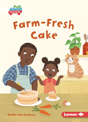 FARMーFRESH CAKE Let's Look at Farms (Pull Ahead Readers ーー Fiction) Ruthie Van Oosbree Lisa Hunt LERNER PUBN2026 Paperba...