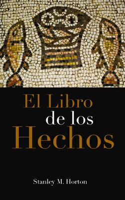 SPAーLIBRO DE LOS HECHOS Stanley M. Horton VIDA PUBL1983 Paperback Spanish ISBN：9780829713053 洋書 Social Science（社会科学） Rel...