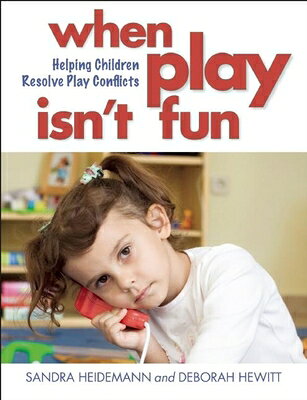 WHEN PLAY ISNT FUN Sandra Heidemann Deborah Hewitt REDLEAF PR2014 Paperback English ISBN：9781605543055 洋書 Family life & ...