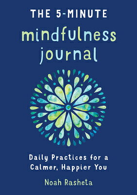 5ーMIN MINDFULNESS JOURNAL Noah Rasheta ALTHEA PR2018 Paperback English ISBN：9781641523059 洋書 Social Science（社会科学） Body, ...