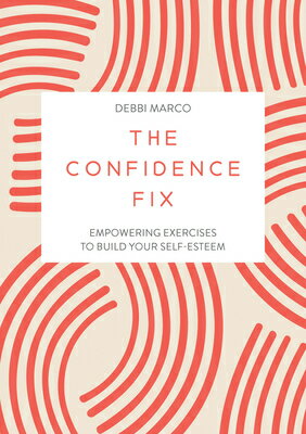 CONFIDENCE FIX Debbi Marco SUMMERSDALE PUBL2025 Paperback English ISBN：9781837993062 洋書 Social Science（社会科学） Body, Mind ...