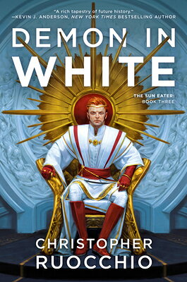 DEMON IN WHITE Sun Eater Christopher Ruocchio DAW BOOKS2020 Hardcover English ISBN：9780756413064 洋書 Fiction & Literature...