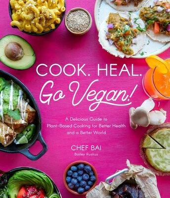 COOK HEAL GO VEGAN Bailey Ruskus PAGE STREET PUB2021 Paperback English ISBN：9781645673064 洋書 Family life & Comics（生活＆コミッ...