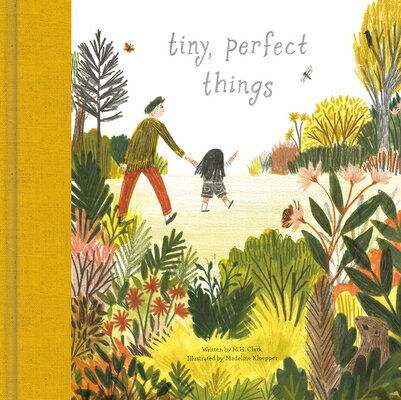 TINY PERFECT THINGS M. H. Clark Madeline Kloepper COMPENDIUM INC2018 Hardcover English ISBN：9781946873064 洋書 Books for k...