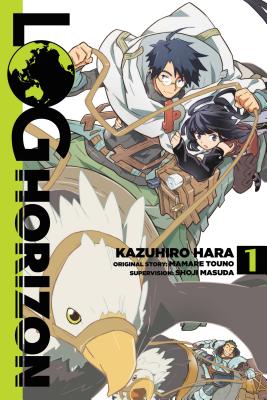 LOG HORIZON VOL 1 (MANGA) Log Horizon Manga Mamare Touno Kazuhiro Hara Lys Blakeslee YEN PR2015 Paperback English ISBN：9...
