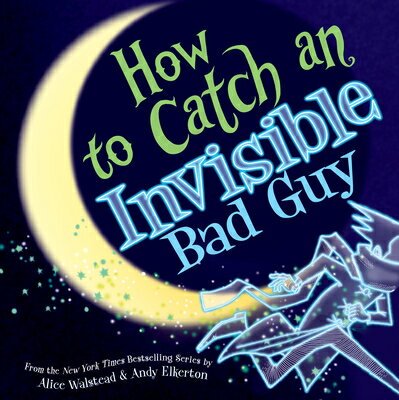 HT CATCH AN INVISIBLE BAD GUY How to Catch Alice Walstead Andy Elkerton SOURCEBOOKS WONDERLAND2025 Hardcover English ISB...