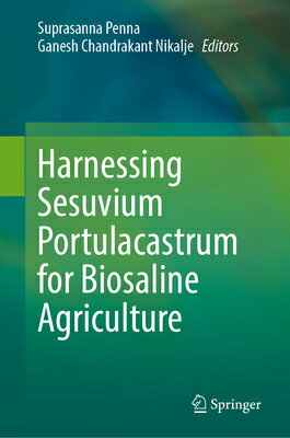 HARNESSING SESUVIUM PORTULACAS Suprasanna Penna Ganesh Chandrakant Nikalje SPRINGER2025 Hardcover English ISBN：978981963...