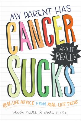 MY PARENT HAS CANCER & IT REAL Marc Silver Maya Silver SOURCEBOOKS INC2013 Paperback English ISBN：9781402273070 洋書 NonーC...