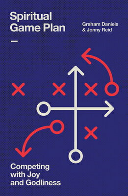 SPIRITUAL GAME PLAN Graham Daniels Jonny Reid GOOD BOOK CO2025 Paperback English ISBN：9781802543070 洋書 Social Science（社会...