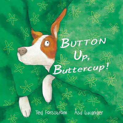 BUTTON UP BUTTERCUP Ted Forsstrom Asa Lucander A. a. Prime SPINNING WHEEL STORIES2026 Hardcover English ISBN：97819671130...