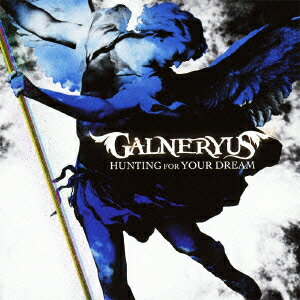 GALNERYUSハンティング フォー ユア ドリーム ガルネリウス 発売日：2012年07月18日 予約締切日：2012年07月11日 HUNTING FOR YOUR DREAM JAN：4988021823074 VPCCー82307...