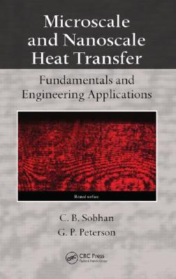 MICROSCALE & NANOSCALE HEAT TR C. B. Sobhan G. P. Peterson CRC PR INC2008 Hardcover English ISBN：9780849373077 洋書 Comput...