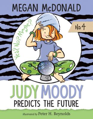 JUDY MOODY PREDICTS THE FUTURE Judy Moody Megan McDonald Peter H. Reynolds CHAPTER BOOKS2019 Library　Binding English ISB...