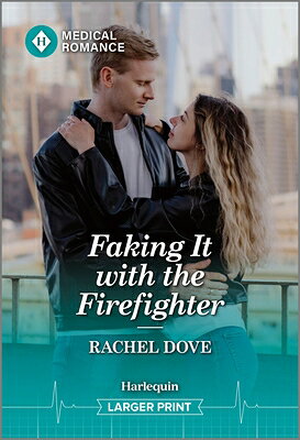 FAKING IT W/THE FIREFIGHTER ーL Rachel Dove HQN BOOKS2025 Mass　Market　Paperbound Original English ISBN：9781335943088 洋書 F...