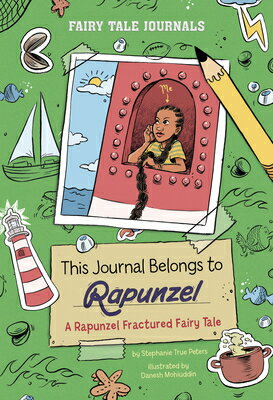 THIS JOURNAL BELONGS TO RAPUNZ Fairy Tale Journals Stephanie True Peters Danesh Mohiuddin PICTURE WINDOW BOOKS2025 Libra...