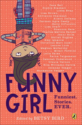 FUNNY GIRL FUNNIEST STORIES EV Betsy Bird TURTLEBACK BOOKS2018 Prebound Bound for Schoo English ISBN：9780606413091 洋書 Bo...