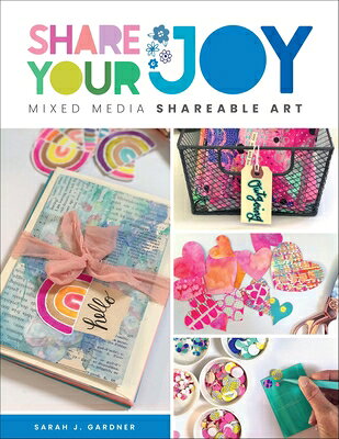 SHARE YOUR JOY Sarah J. Gardner WALTER FOSTER PUB INC2023 Paperback English ISBN：9780760383094 洋書 Art & Entertainment（芸術...