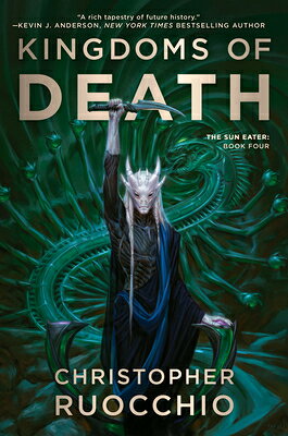 KINGDOMS OF DEATH Sun Eater Christopher Ruocchio DAW BOOKS2022 Hardcover English ISBN：9780756413095 洋書 Fiction & Literat...