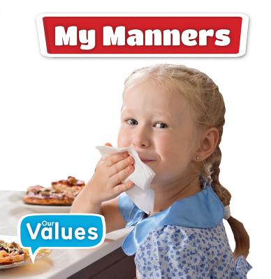 MY MANNERS Grace Jones CRABTREE PUB2017 Paperback English ISBN：9780778733096 洋書 Books for kids（児童書） Juvenile Nonfiction