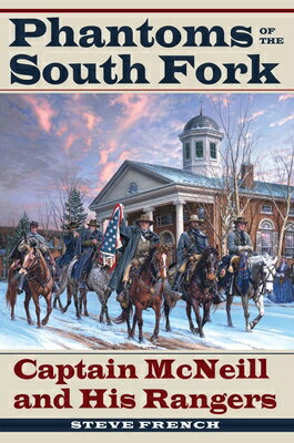 PHANTOMS OF THE SOUTH FORK Civil War Soldiers and Strategies French KENT STATE UNIV PR2017 Hardcover English ISBN：978160...